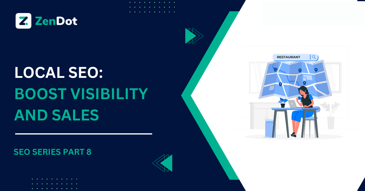 What is Local SEO, and How Does It Work? - ZenDot - Your Partner in AI-Powered Growth and ...